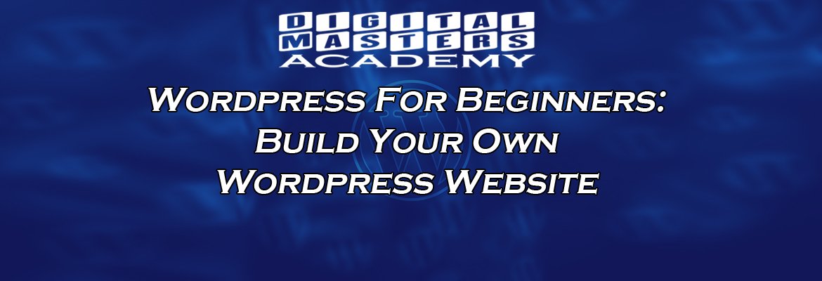 Wordpress Basics – Digital Masters Academy